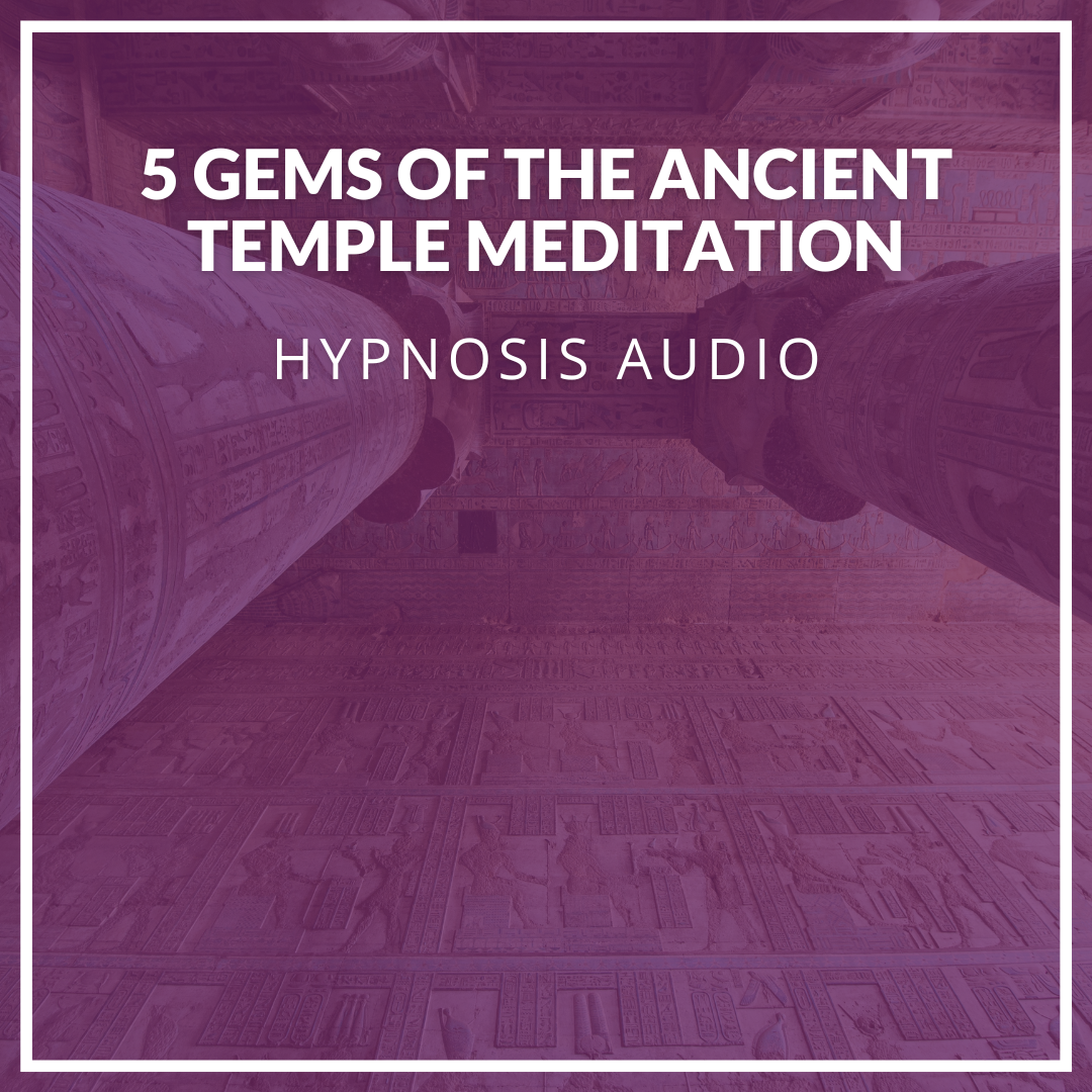 5 Gems of The Ancient Temple Meditation - Miracle Hypnosis Online