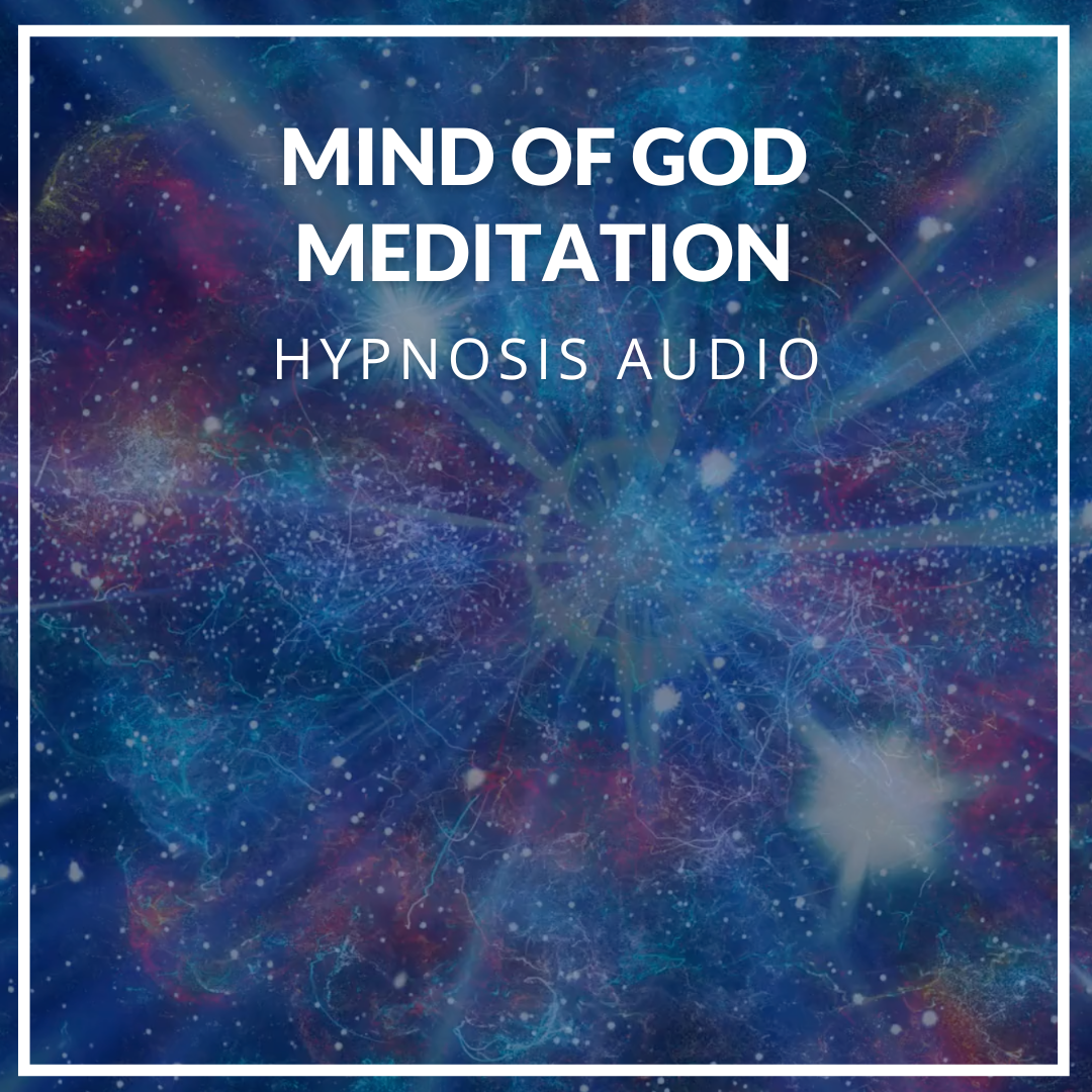 Mind of God Meditation - Miracle Hypnosis Online